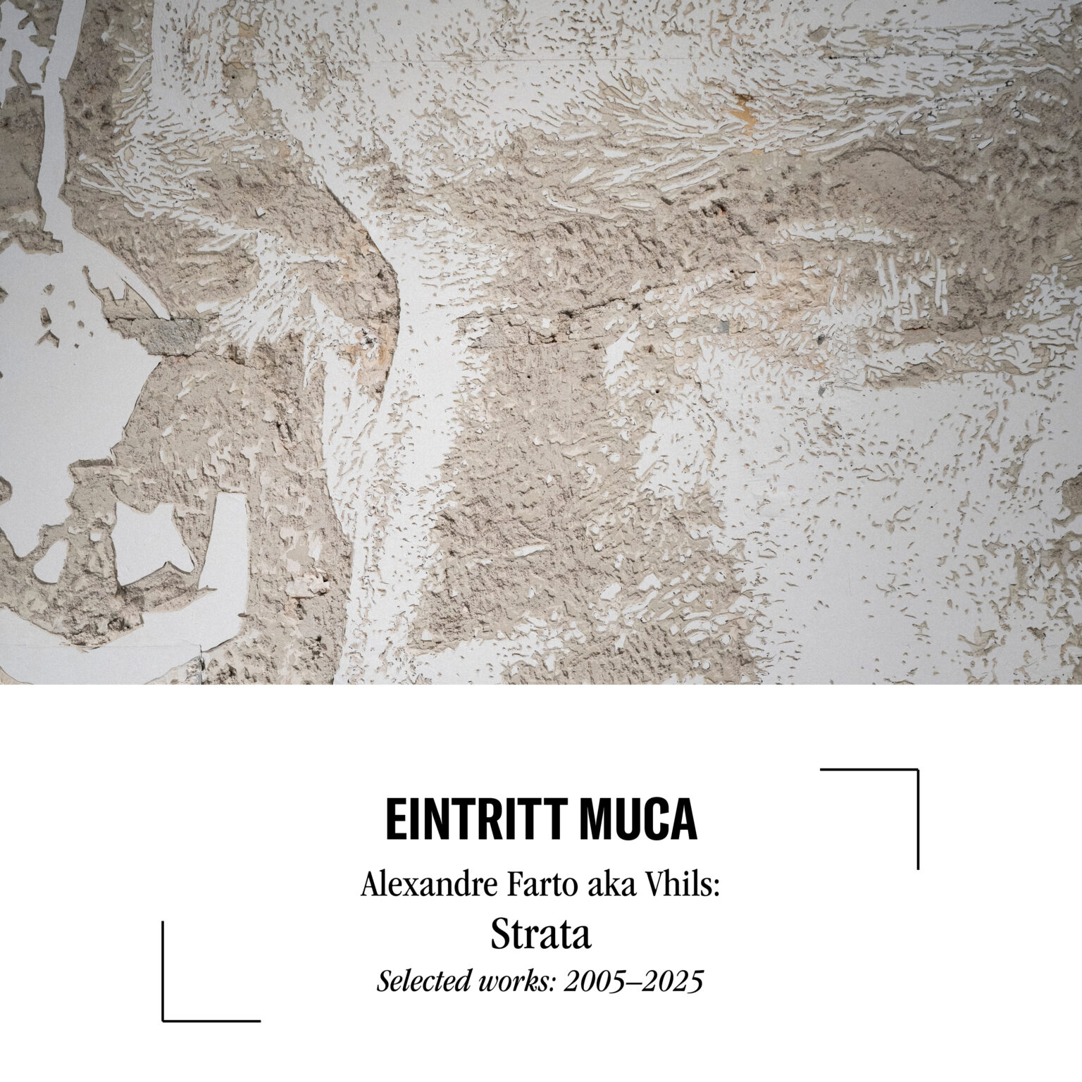 Eintritt MUCA | Vhils – Strata - MUCA Webshop